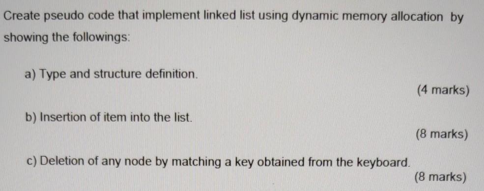 Solved Create pseudo code that implement linked list using | Chegg.com