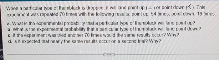 Solved When a particular type of thumbtack is dropped, it | Chegg.com