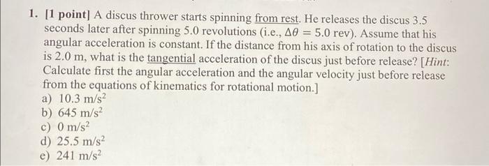 Solved 1. [1 point] A discus thrower starts spinning from | Chegg.com