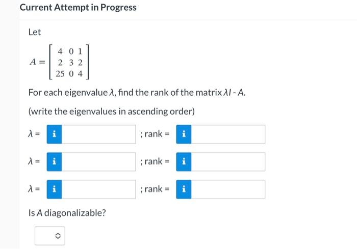 Solved Find the characteristic equation, the eigenvalues, | Chegg.com