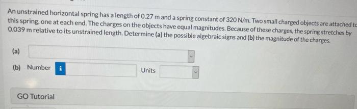 Solved An unstrained horizontal spring has a length of 0.27 | Chegg.com