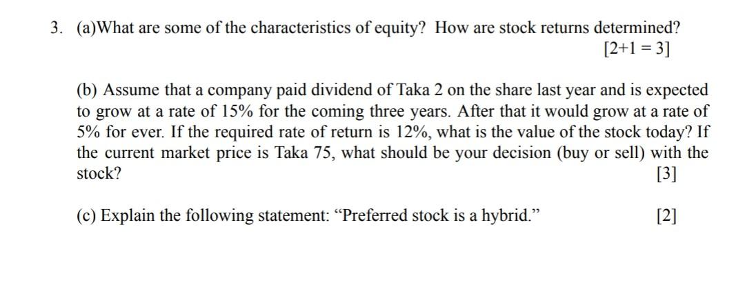 Solved 3. (a)What are some of the characteristics of equity? | Chegg.com