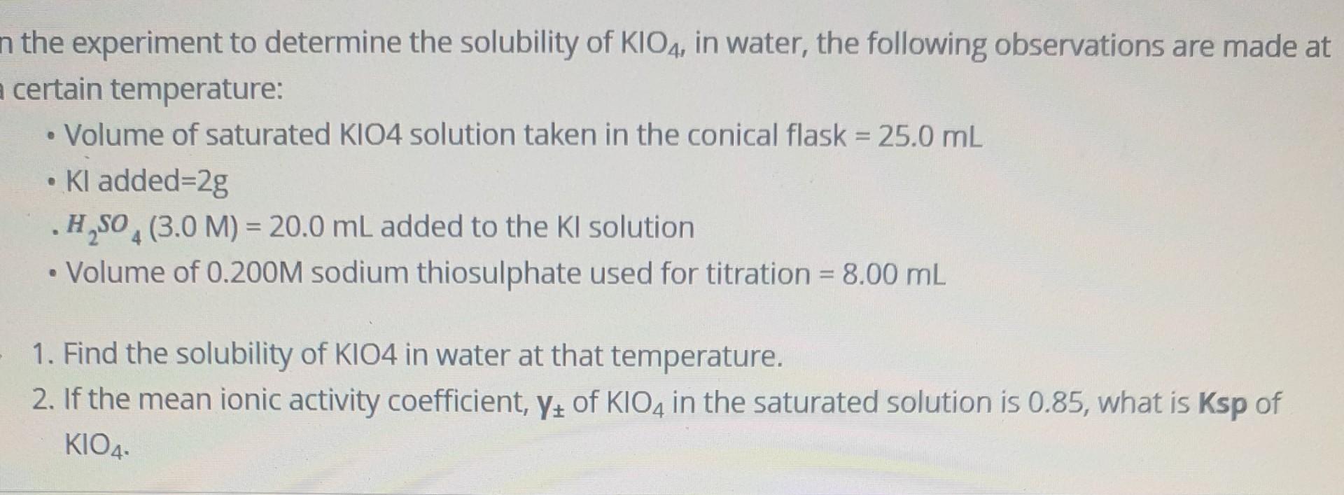 Solved n the experiment to determine the solubility of KIO4, | Chegg.com