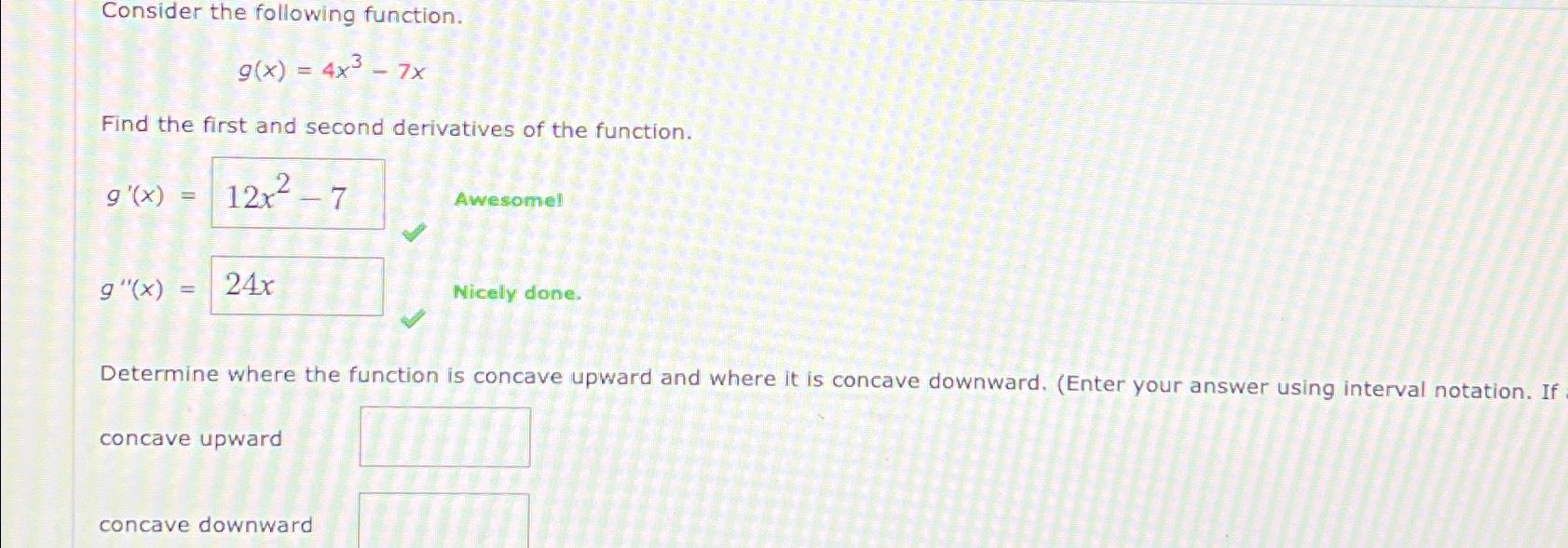 Solved Consider the following function.g(x)=4x3-7xFind the | Chegg.com