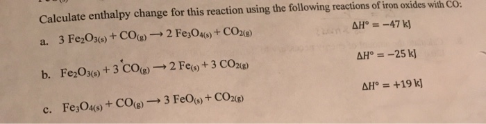 Solved Calculate enthalpy change for this reaction using the | Chegg.com