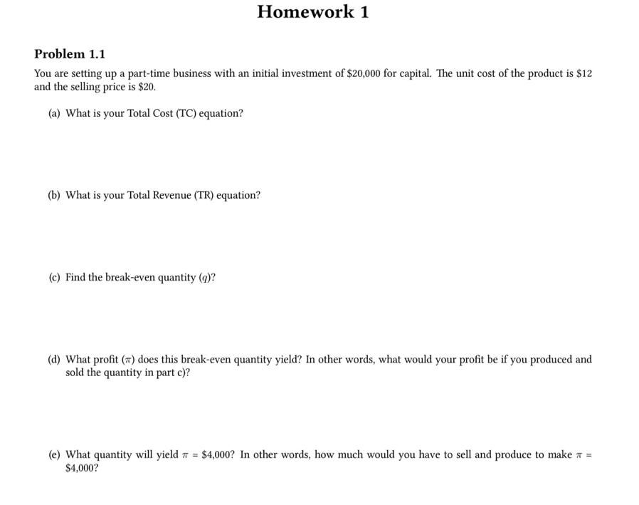 Solved Homework 1Problem 1.1You are setting up a part-time | Chegg.com