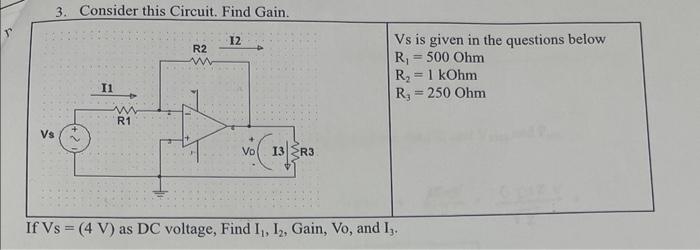 Solved 3. Consider this Circuit. Find Gain. Vs is given in | Chegg.com