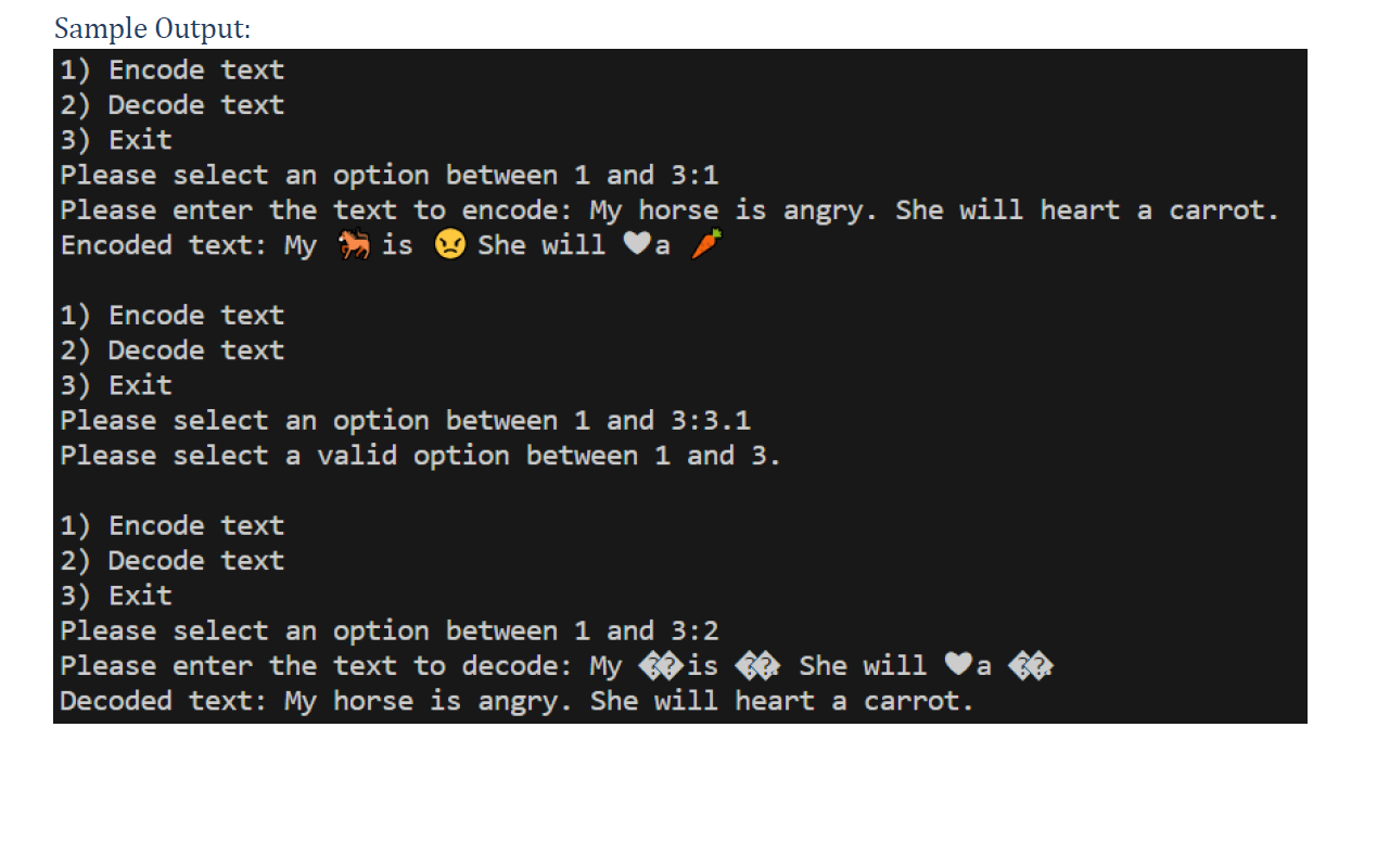 Solved Sample Output:Encode textDecode textExitPlease select | Chegg.com