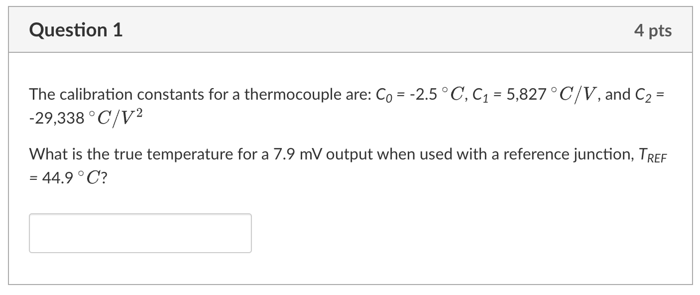 Solved Question 1The calibration constants for a | Chegg.com