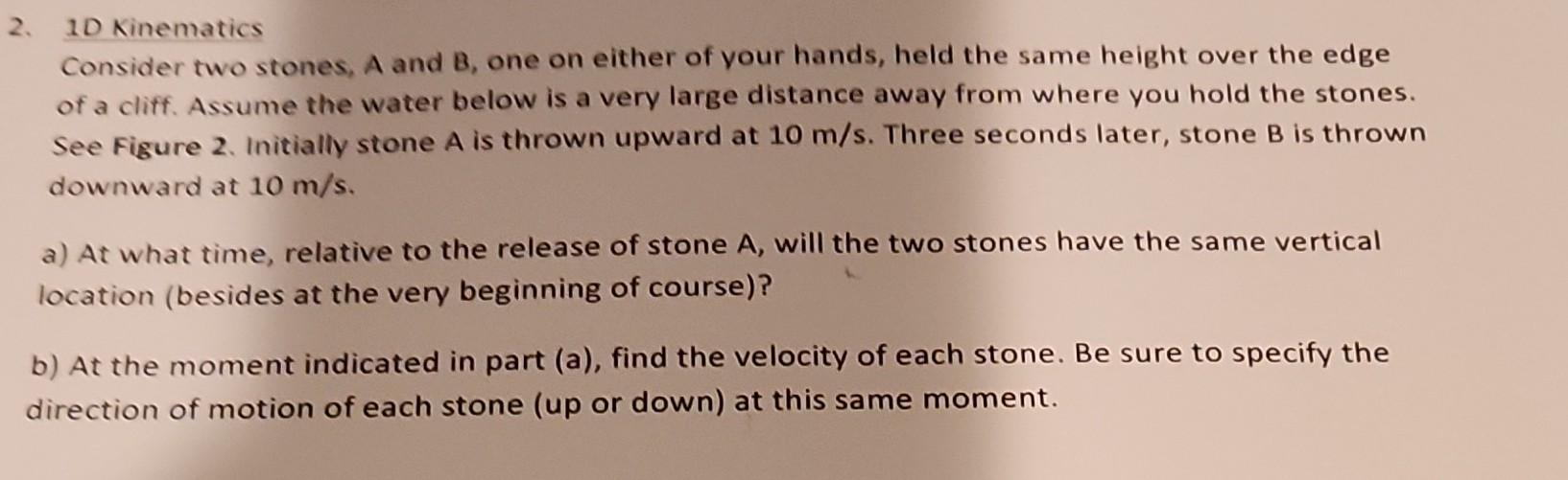 Solved 10 Kinematics Consider two stones, A and B, one on | Chegg.com