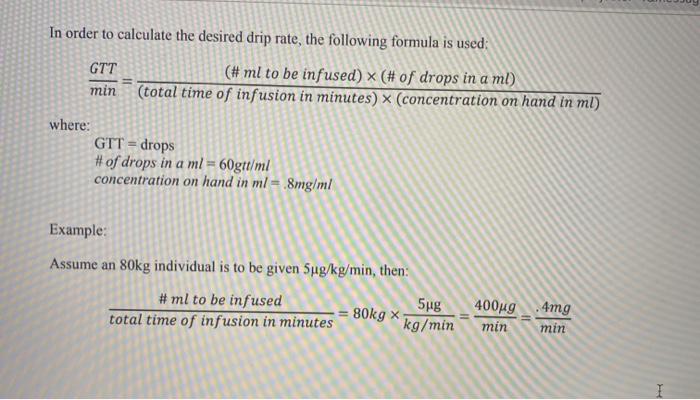 Solved In order to calculate the desired drip rate, the | Chegg.com