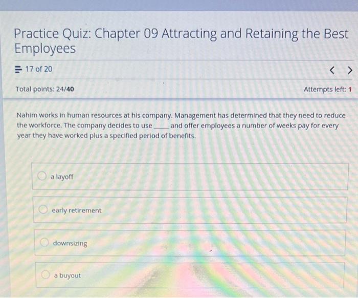 Solved Practice Quiz: Chapter 09 Attracting and Retaining | Chegg.com