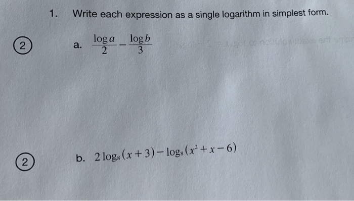 Solved 1. Write each expression as a single logarithm in | Chegg.com
