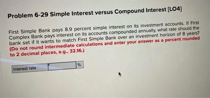 Solved Problem 6-29 Simple Interest versus Compound Interest | Chegg.com