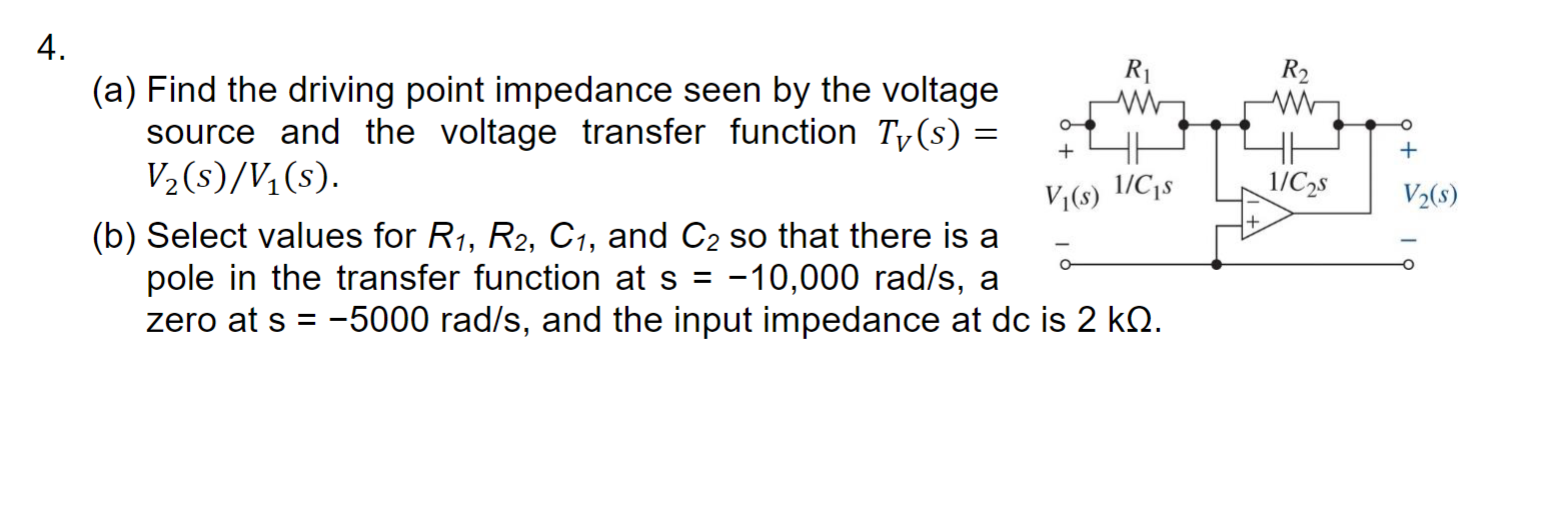 Solved (a) ﻿Find the driving point impedance seen by the | Chegg.com