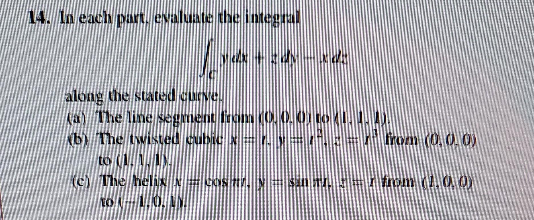 Solved 14. In each part, evaluate the integral vide arxda | Chegg.com