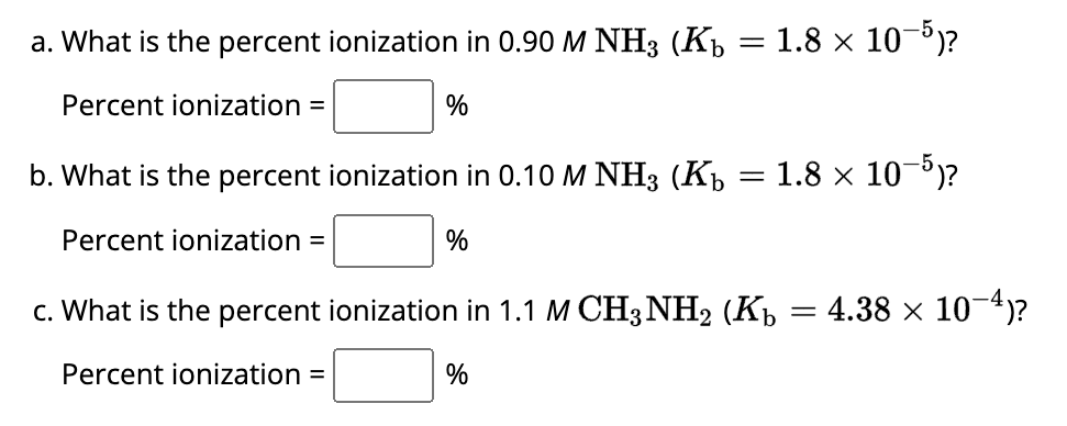 Solved a. ﻿What is the percent ionization in | Chegg.com
