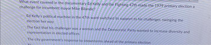 What event covered in the documentary Ed Kelly and | Chegg.com