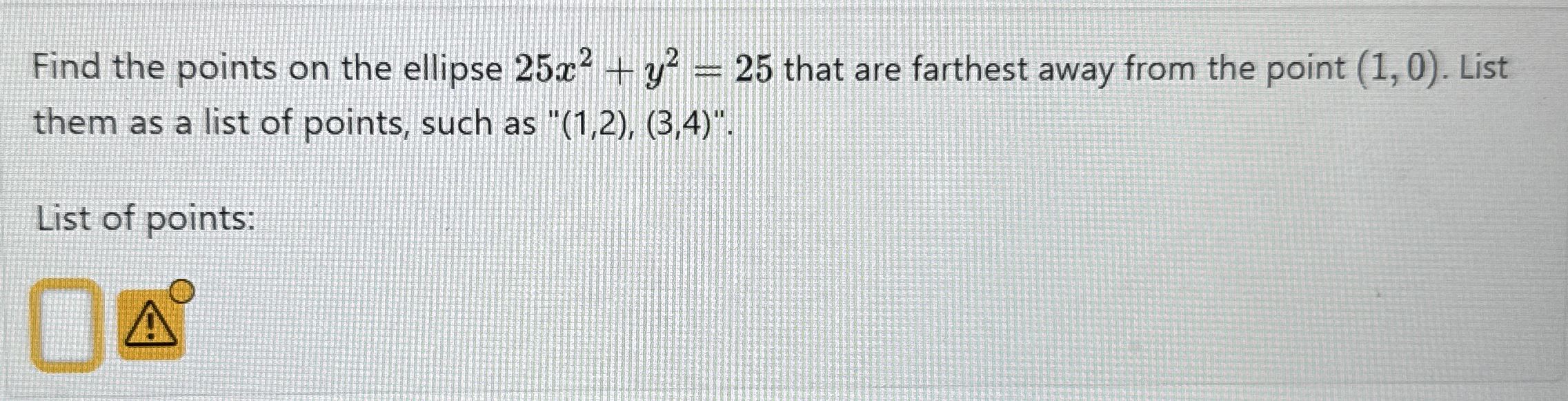 Solved Find the points on the ellipse 25x2+y2=25 ﻿that are | Chegg.com