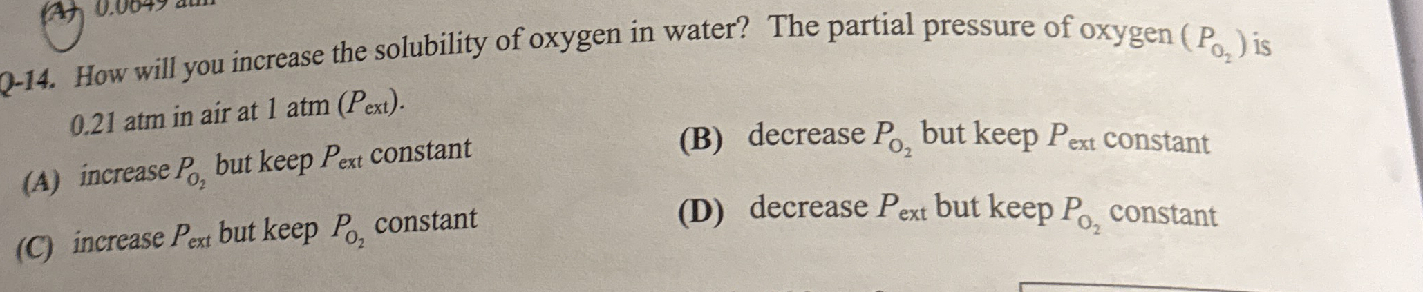 How will you increase the solubility of oxygen in | Chegg.com