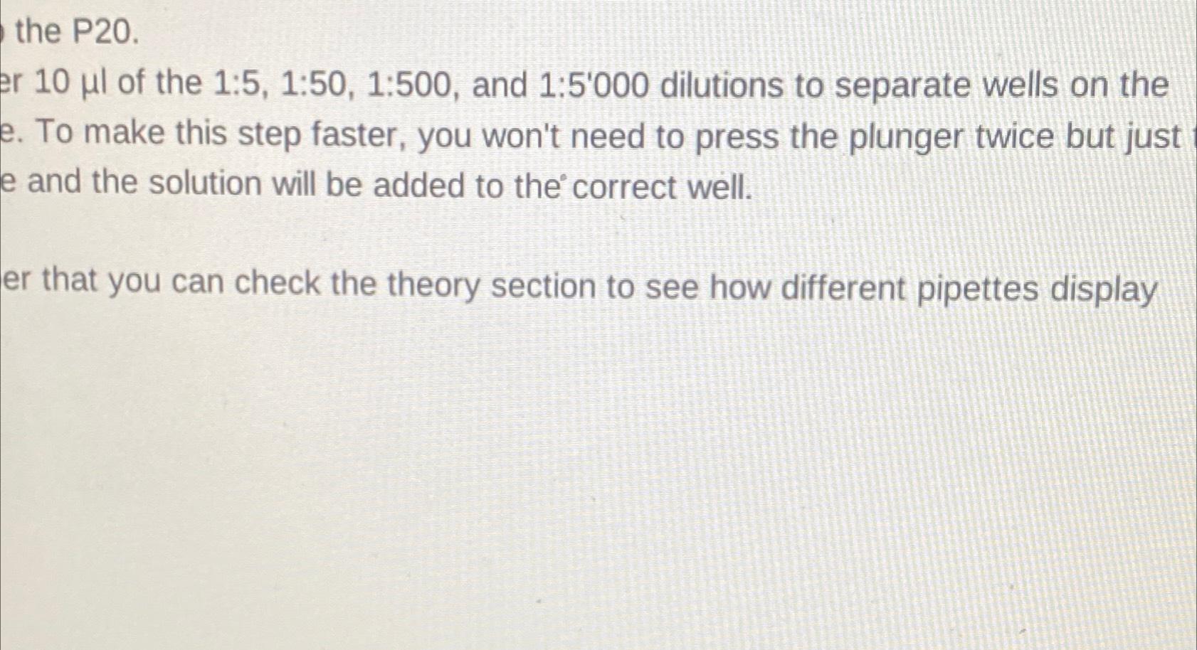 Solved the P20.10μl ﻿of the 1:5,1:50,1:500, ﻿and 1:5'000 | Chegg.com