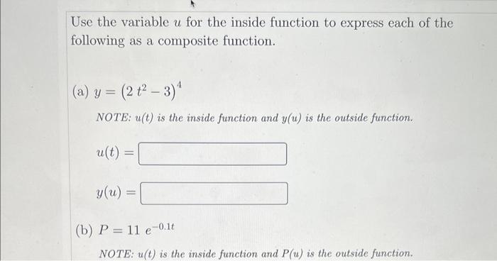 Solved Use The Variable U For The Inside Function To Express 