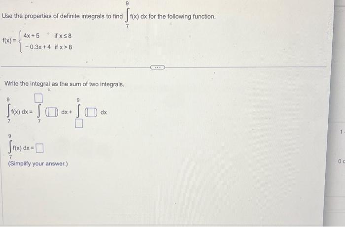 Solved Use the properties of definite integrals to find | Chegg.com