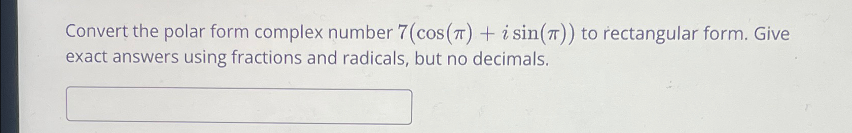 Solved Convert the polar form complex number | Chegg.com