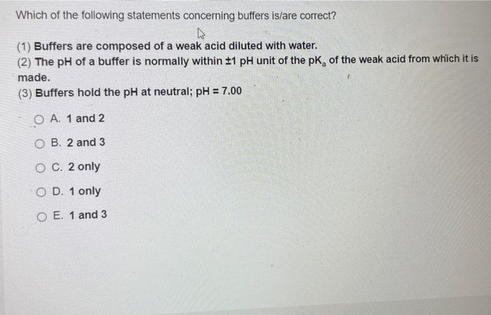 Solved Which of the following statements concerning buffers | Chegg.com