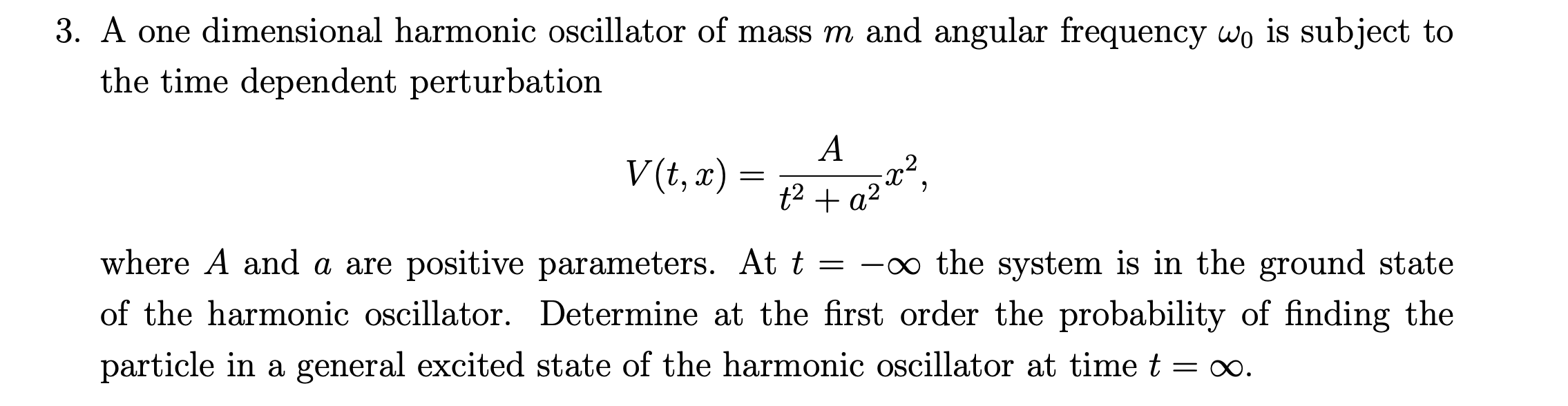 A one dimensional harmonic oscillator of mass m ﻿and | Chegg.com