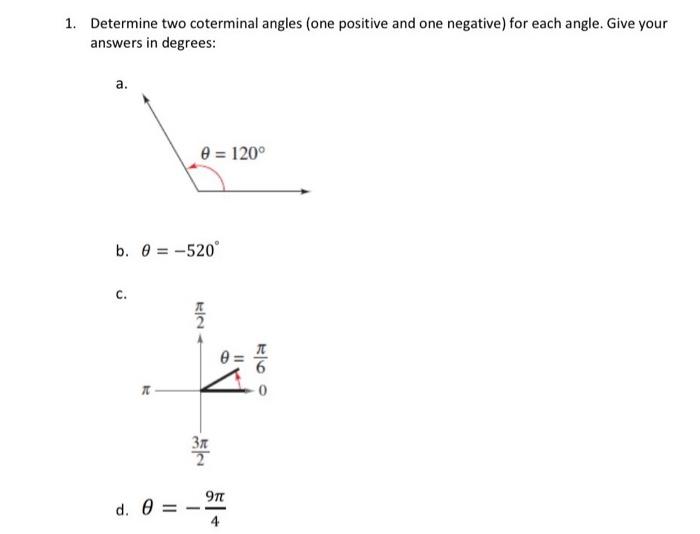 Solved 1. Determine two coterminal angles (one positive and | Chegg.com