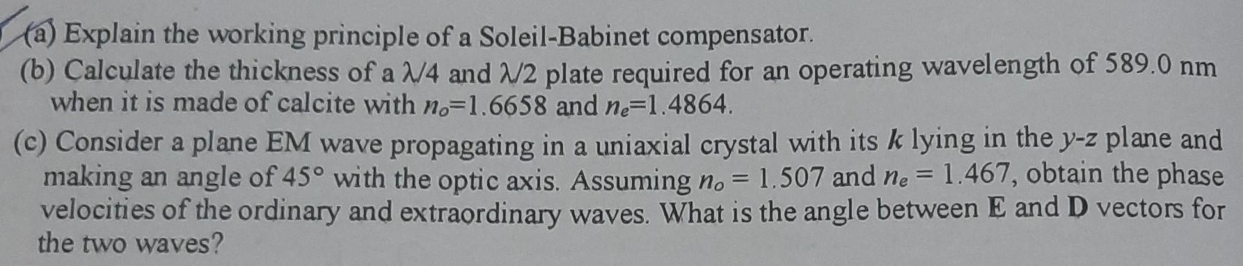 Solved (a) Explain the working principle of a Soleil-Babinet | Chegg.com