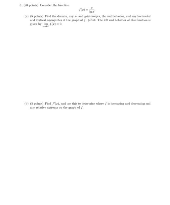 Solved 6. 20 points) Consider the function () (5 points) | Chegg.com Solved 6. 20 points) Consider the function () (5 points) | Chegg.com