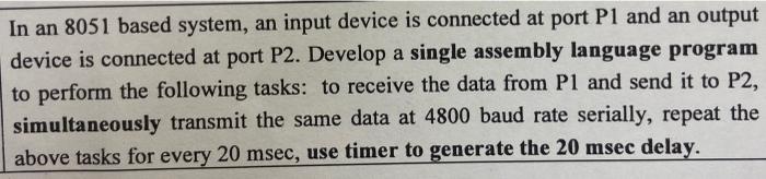 Solved In an 8051 based system, an input device is connected | Chegg.com