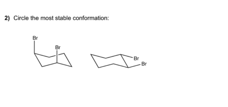 Solved Circle the most stable conformation: introduction to | Chegg.com