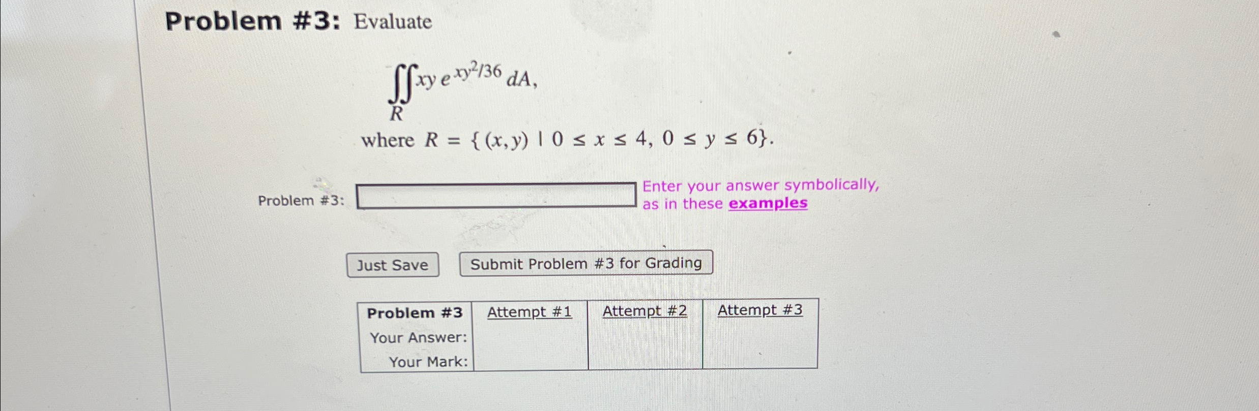 Solved Problem #3: Evaluate∬Rxyexy236dAwhere | Chegg.com