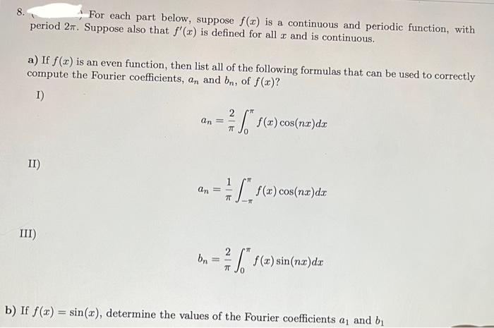 Solved 8. period 2π. Sur each part below, suppose f(x) is a | Chegg.com