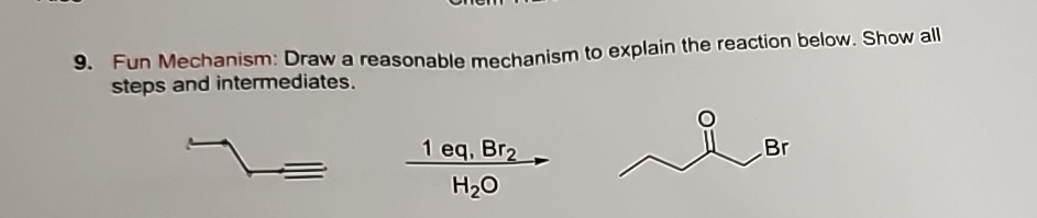 Solved Fun Mechanism: Draw a reasonable mechanism to explain | Chegg.com