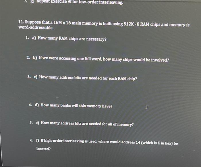 Solved & Repeat Exercise 9f for low-order interleaving. 11. | Chegg.com