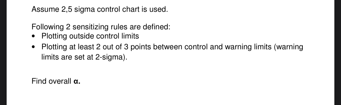 Assume 2,5 ﻿sigma control chart is used.Following 2 | Chegg.com