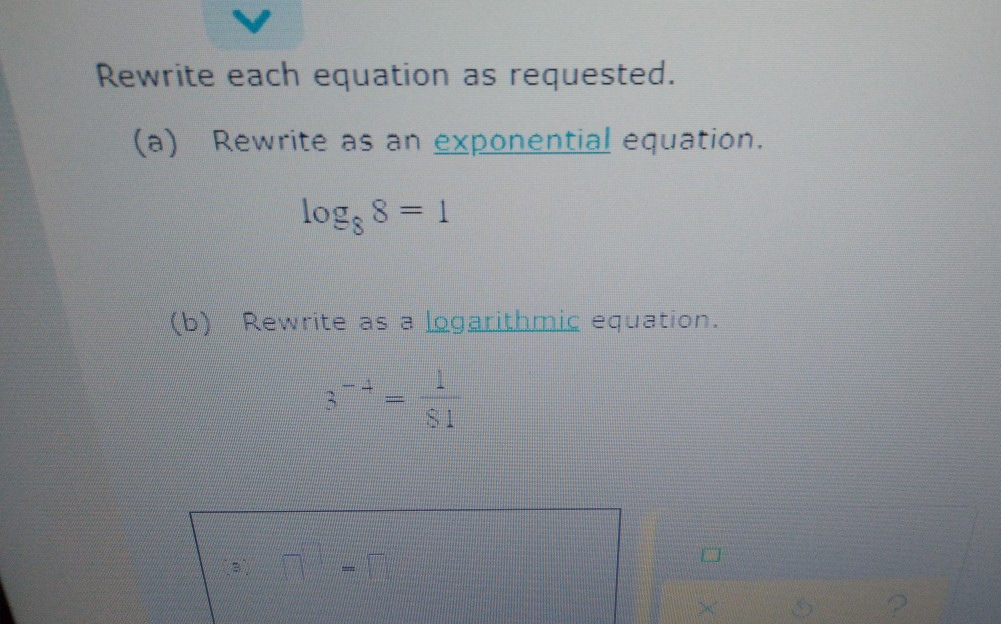 Solved Rewrite each equation as requested. (a) Rewrite as an | Chegg.com