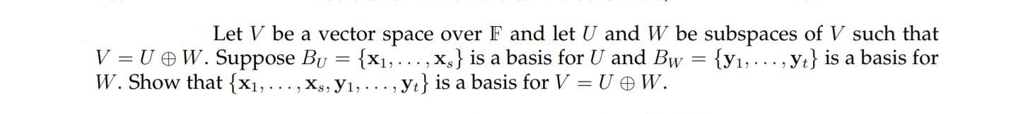 Solved Let V be a vector space over F and let U and W be | Chegg.com