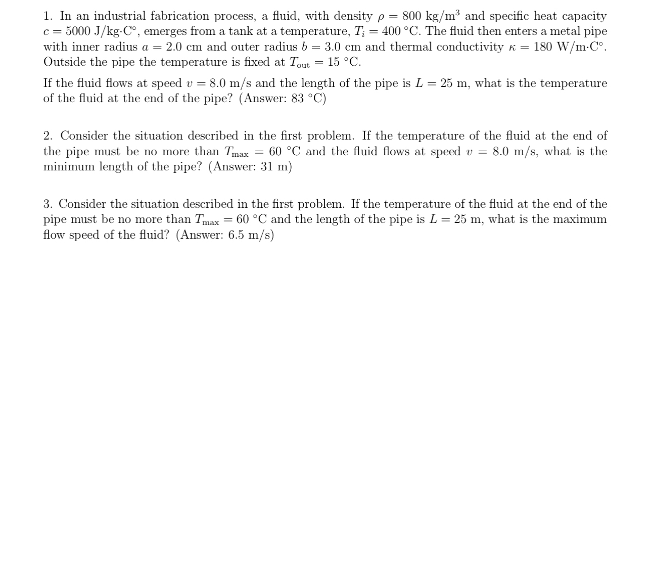 Solved In an industrial fabrication process, a fluid, with | Chegg.com