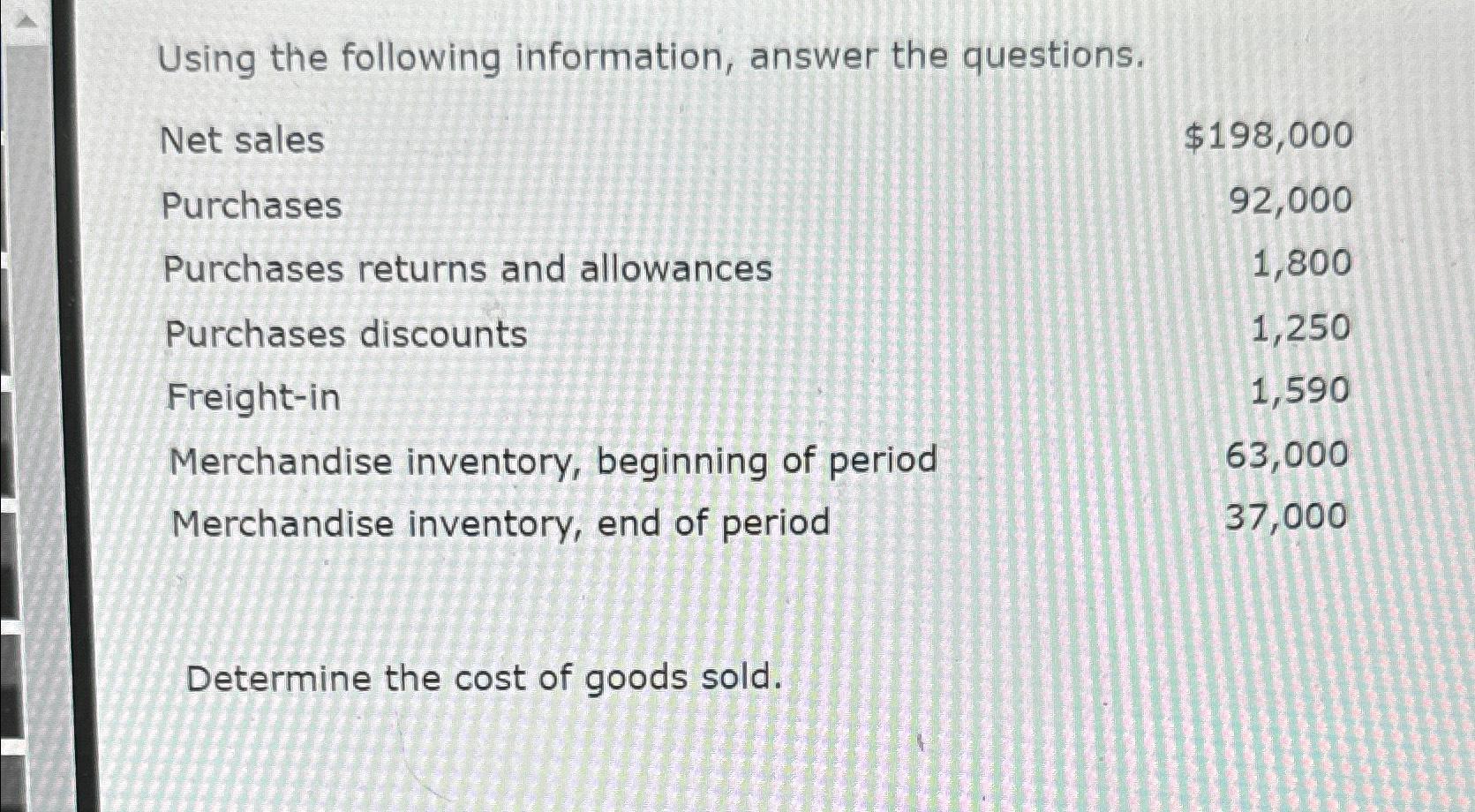 Solved Using the following information, answer the | Chegg.com
