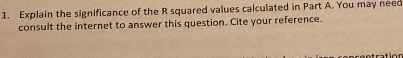 Solved Explain the significance of the R ﻿squared values | Chegg.com