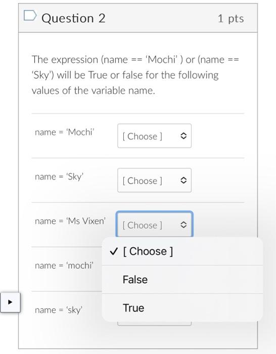 Solved The expression (name == 'Mochi' ) or (name == 'Sky') | Chegg.com