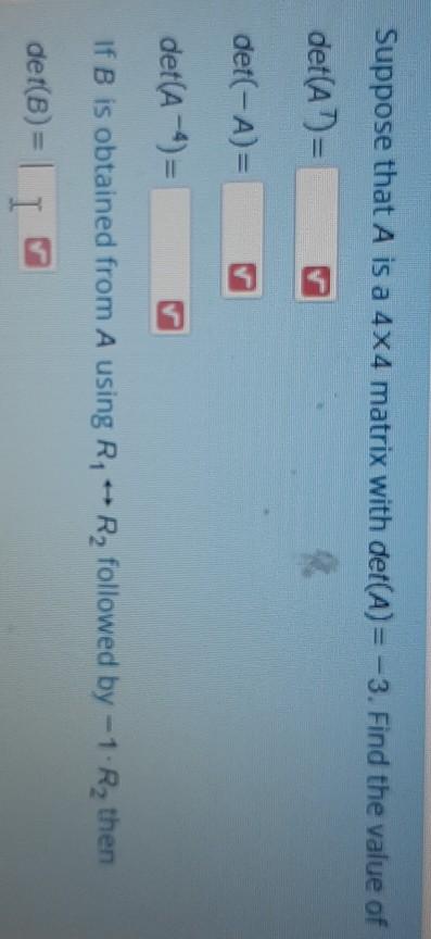 Solved Suppose that A is a 4x4 matrix with det(A) = -3. Find | Chegg.com