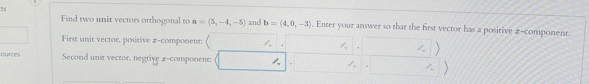 Solved Find two unit vectors orthogonal to a=(:5,-4,-5:) | Chegg.com