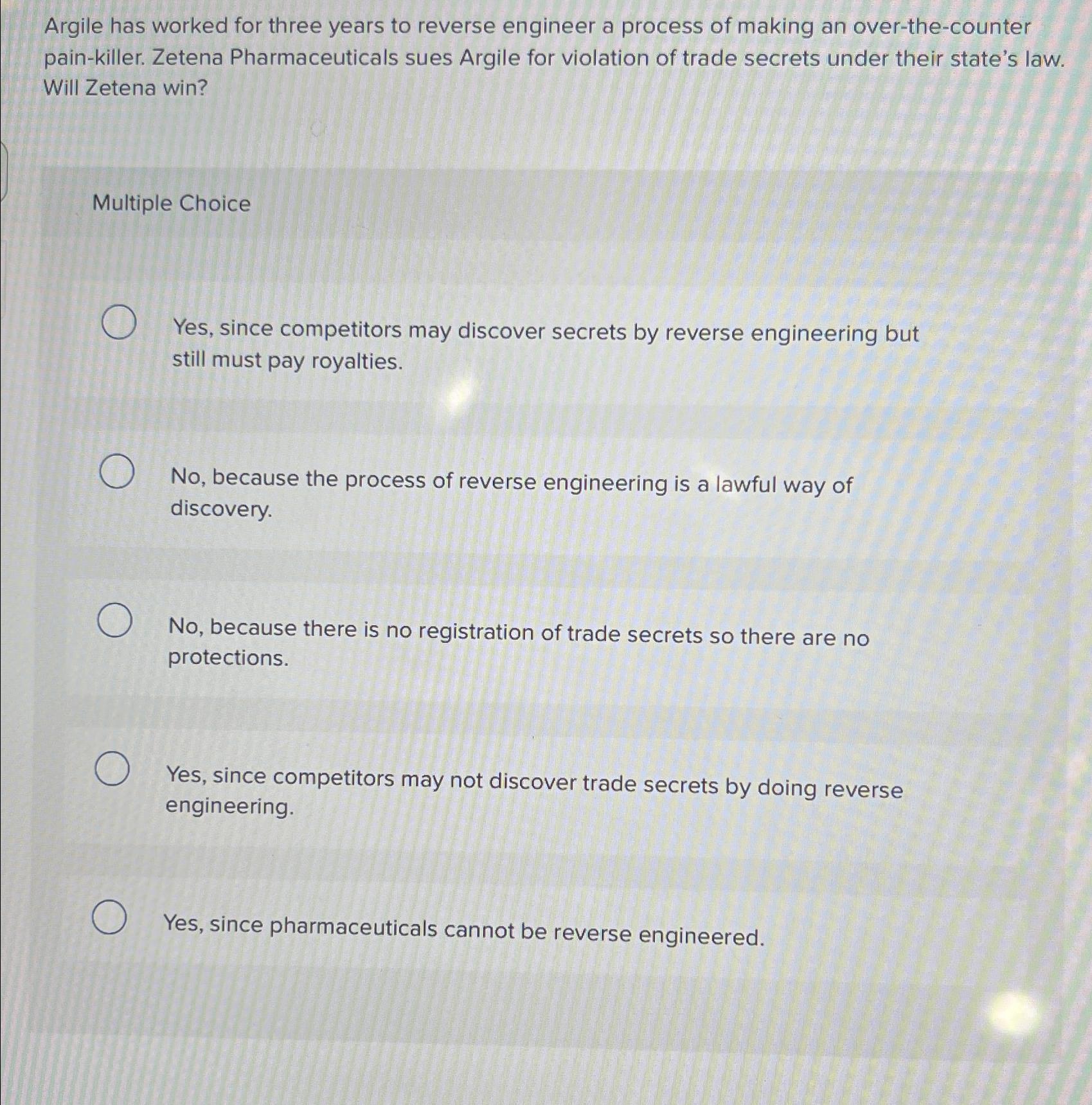 Solved Argile has worked for three years to reverse engineer | Chegg.com