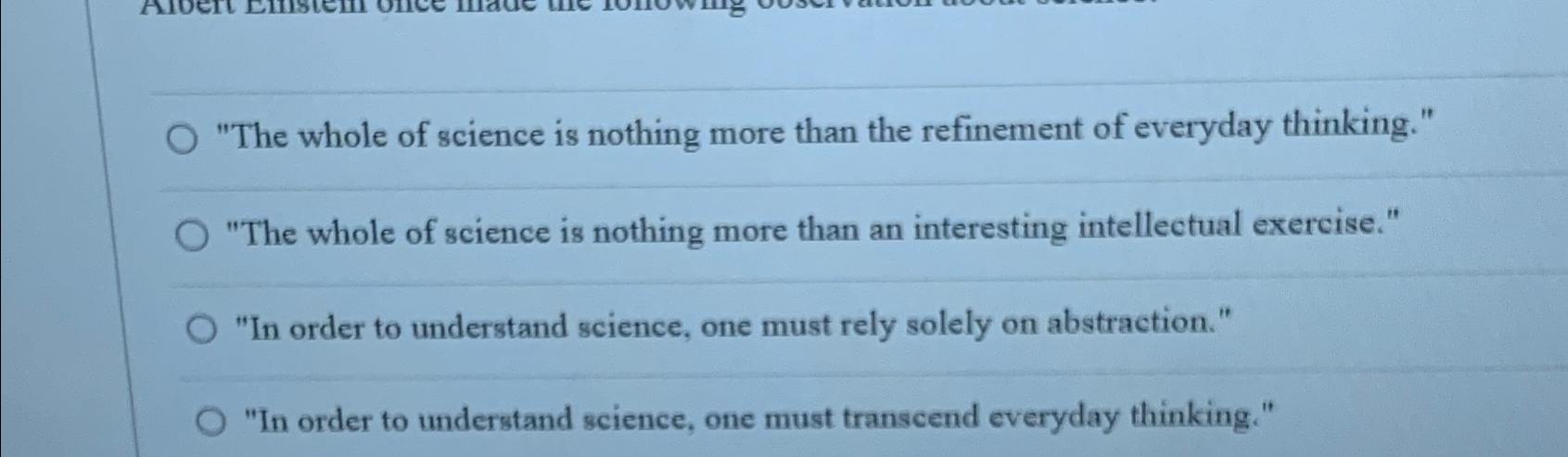 Solved "The whole of science is nothing more than the | Chegg.com
